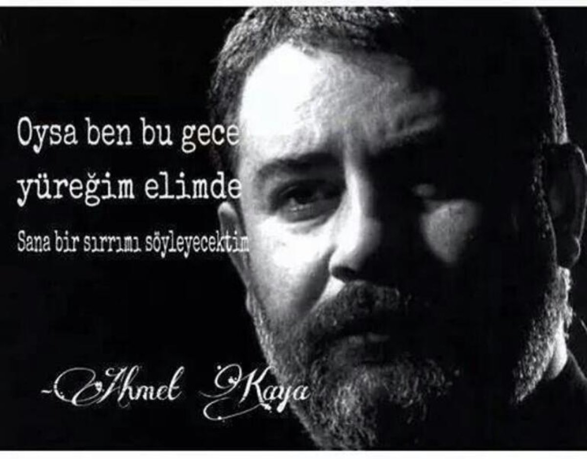 Ahmet Kaya sözleri 2022! Resimli, anlamlı, uzun ve kısa Ahmet Kaya ...